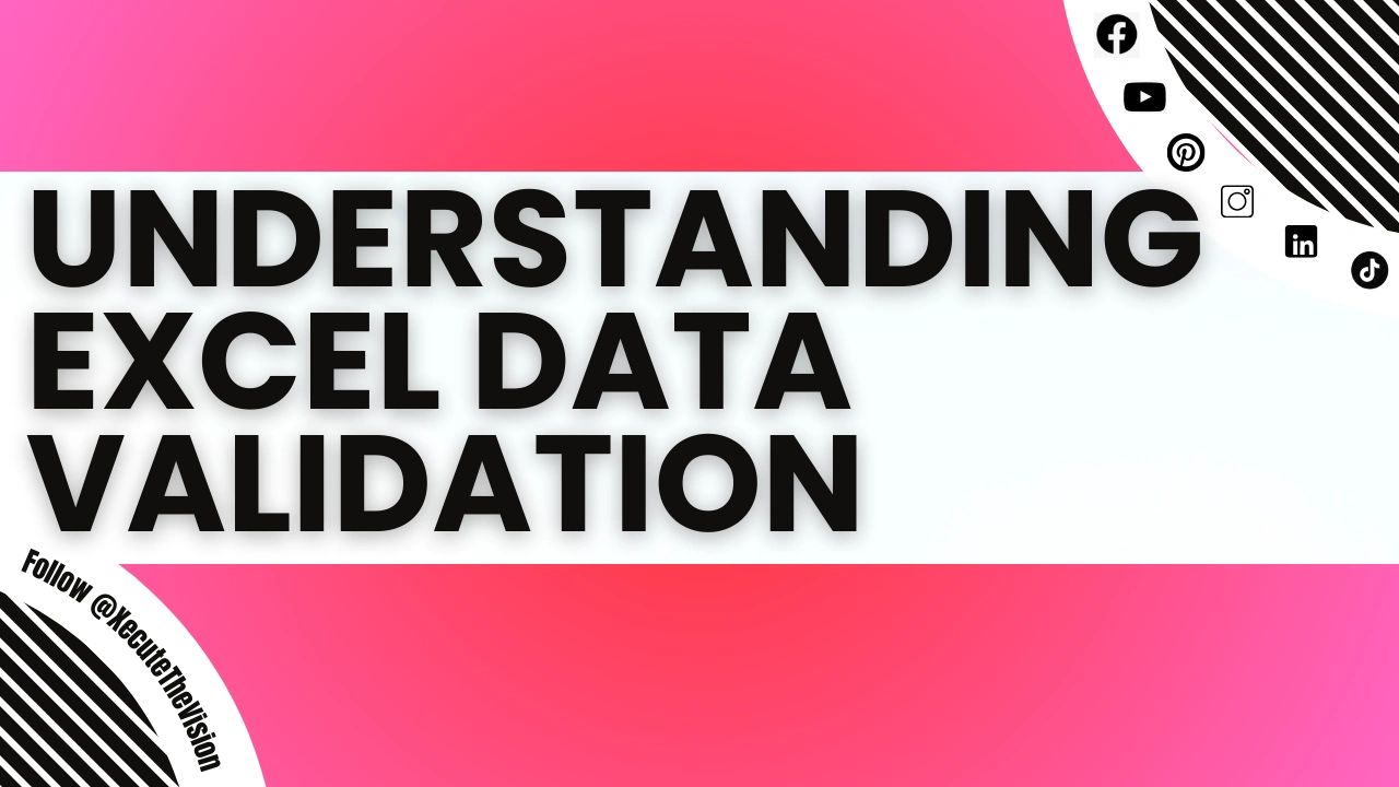 Understanding Data Validation in Excel: Drop-Down Menus and More